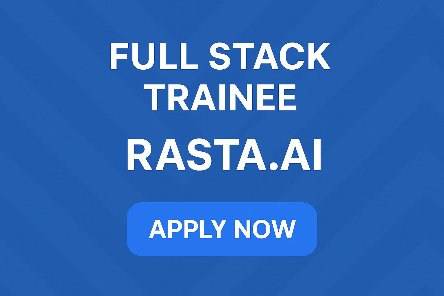 🚀 Full Stack Trainee at Rasta.AI – Kickstart Your Career in Web Development | EduShine Classes ...